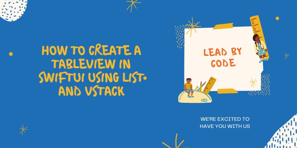 How To Create A Tableview In Swiftui Using List And Vstack